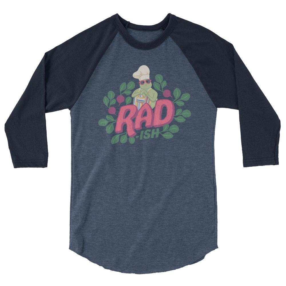 3/4 Sleeve RAD-ISH Shirt – The Tiny Chef Show Shop
